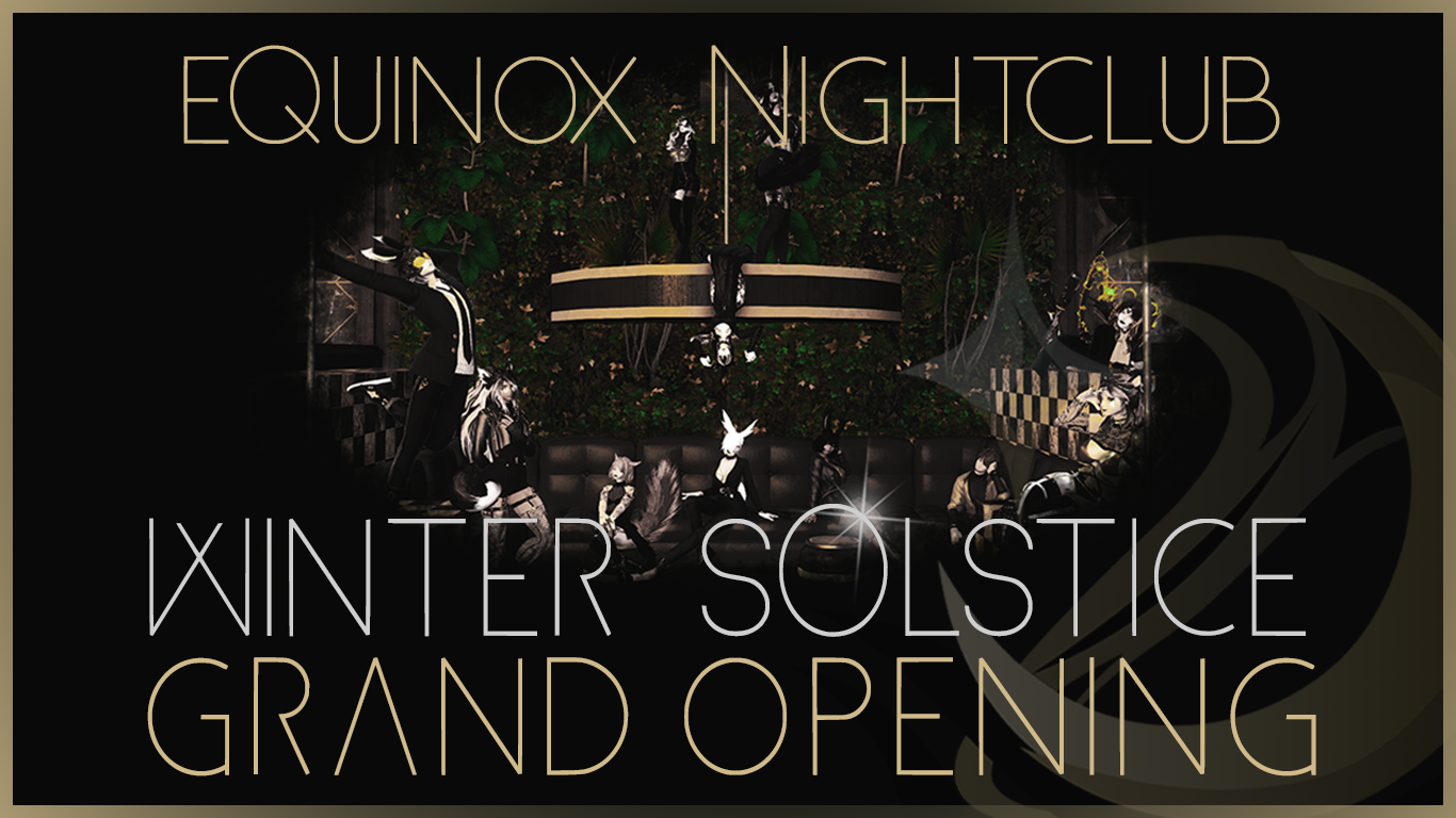 eQuinox - GRAND OPENING